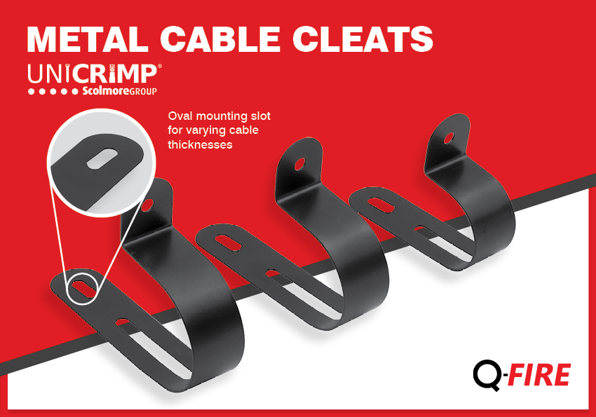 Unicrimp adds Metal Cable Cleats to Q-Fire range - Electrical Times