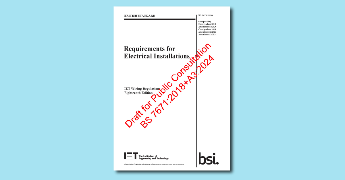 IET and BSI urges electrical industry to have its say on IET Wiring ...