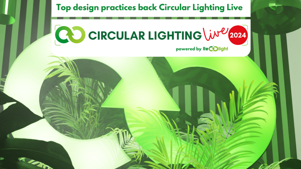 Top design practices back Circular Lighting Live - Electrical Times