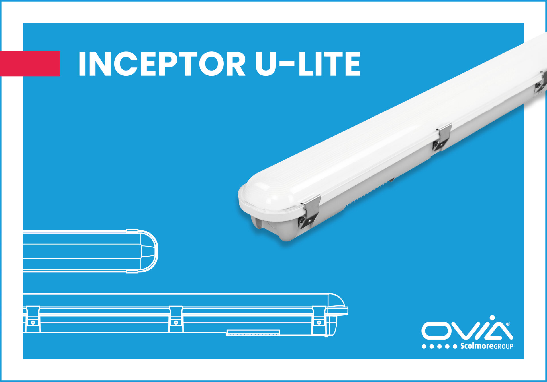 Inceptor U-Lite – the slimline LED luminaire from Ovia - Electrical Times